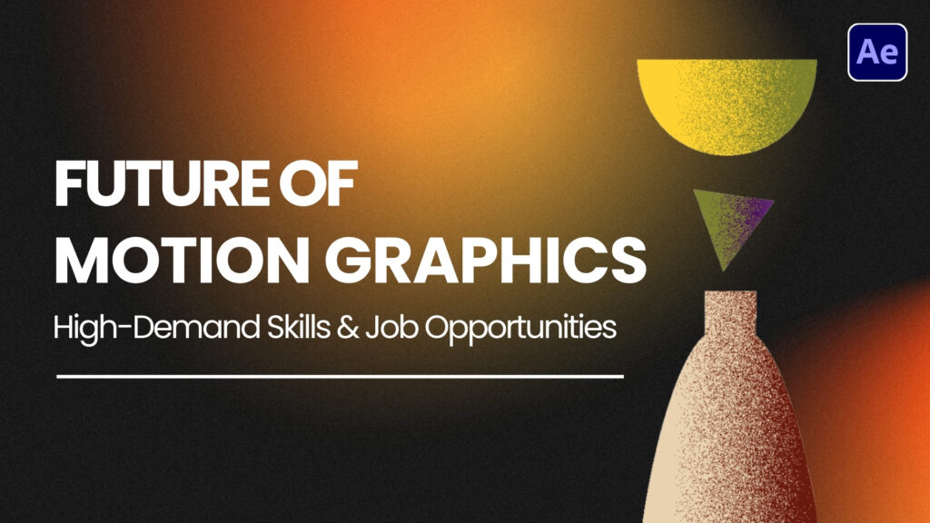 What is Motion Graphics? and their 5 Best Use Cases.